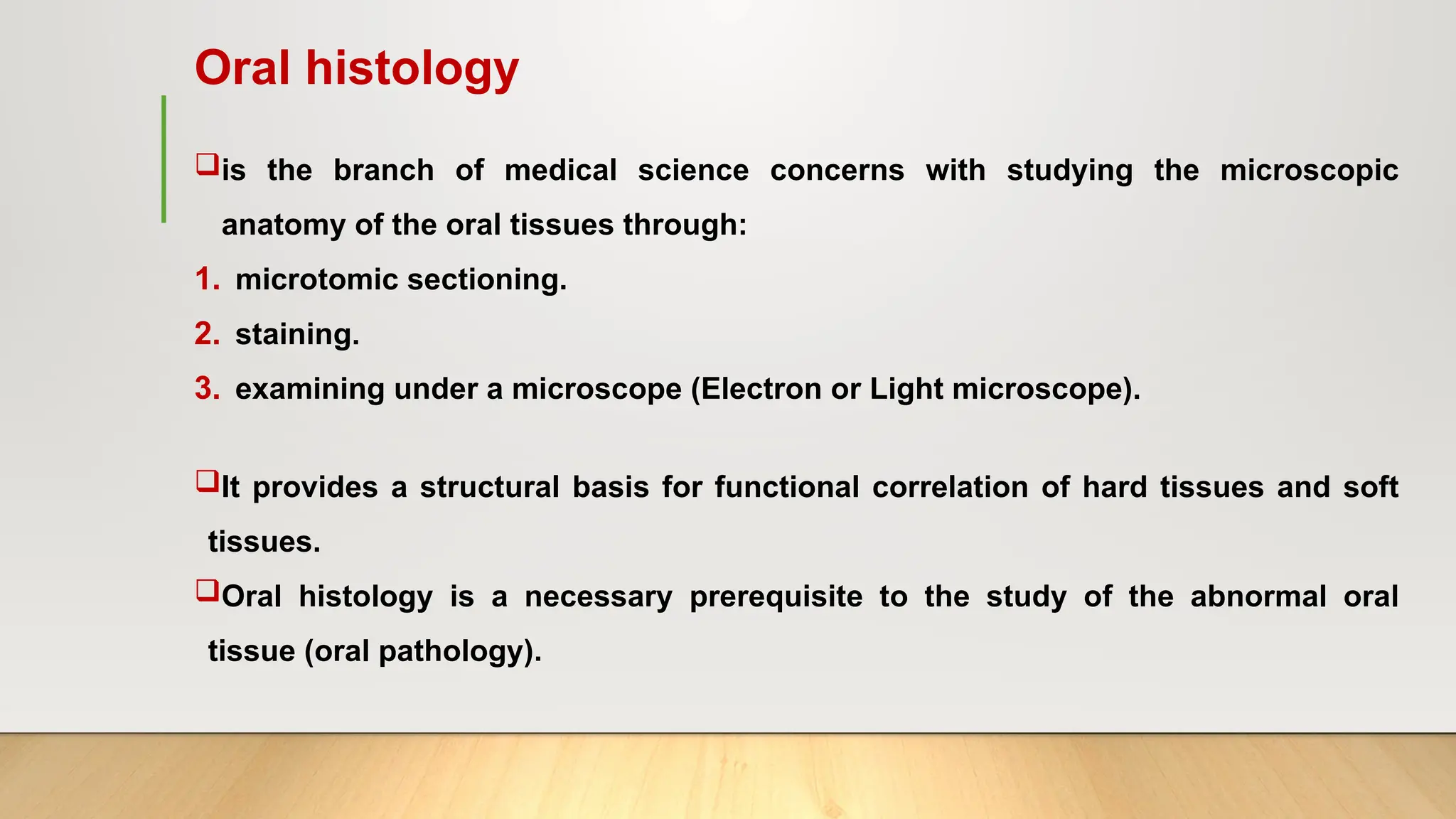 Introduction to The Oral Histology study | PPTX