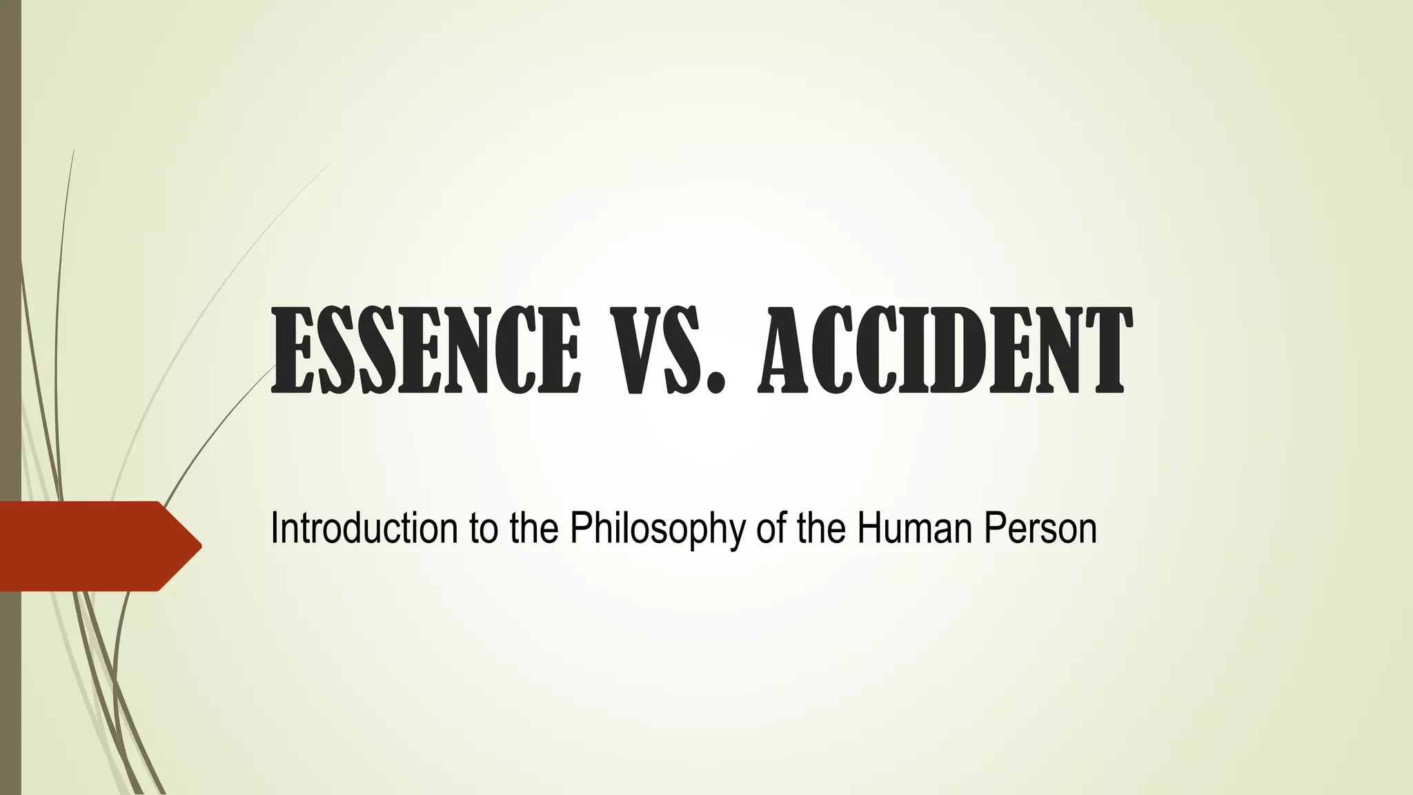 Introduction to the Philosophy of the Human Person - Essence vs ...