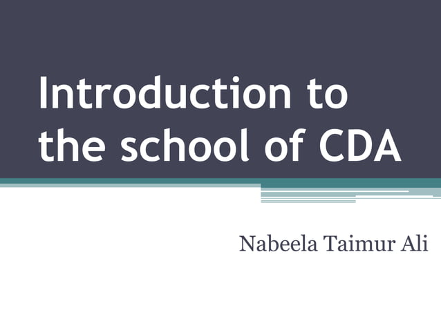 Introduction to the school of cda. | PPT