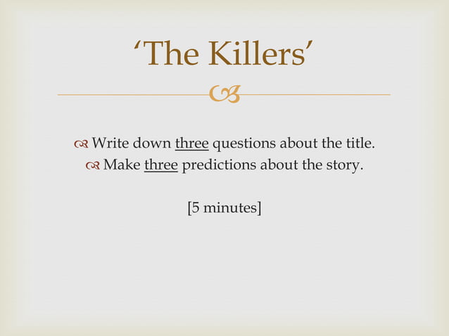 Introduction to the short story Example: Hemingway’s The Killers | PPT