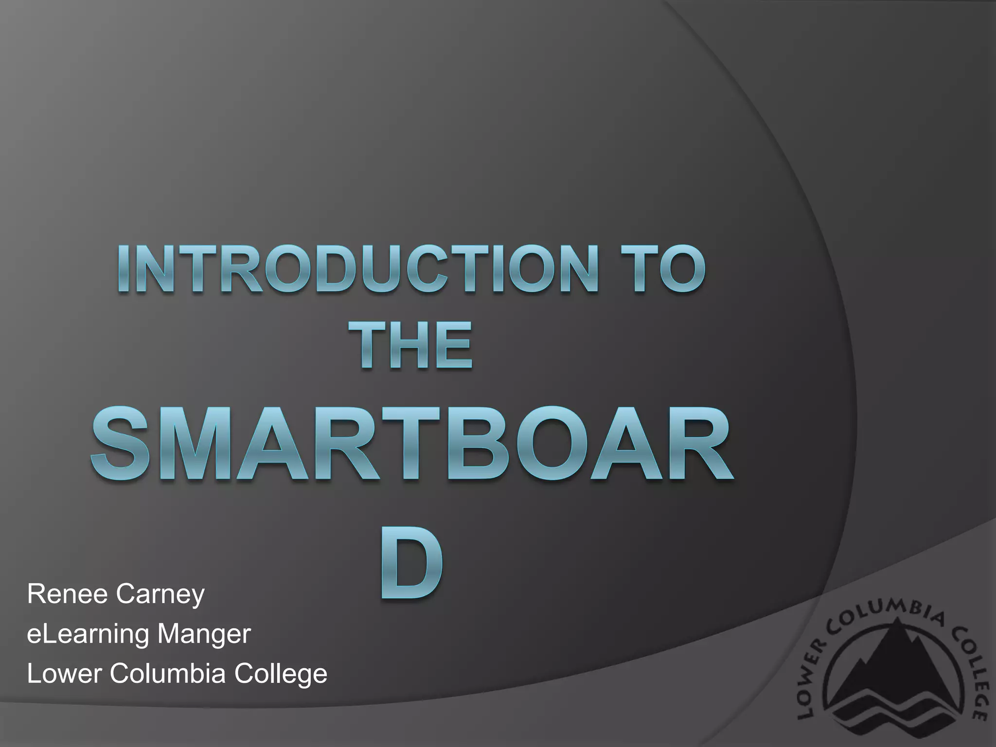 Introduction to the smart board | PPSX