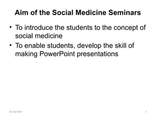 Introduction to the Social Medicine Seminars.pptx
