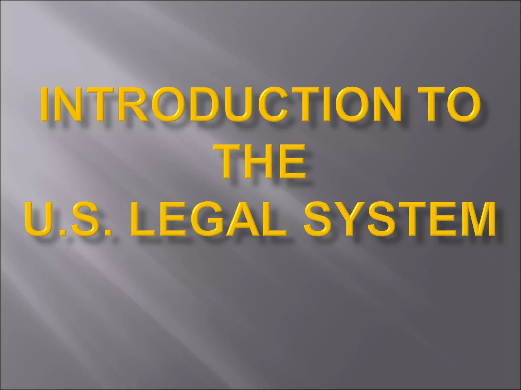 Introduction to the USA legal system by David Ford Avon Ct | PPT