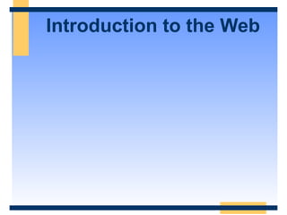 Introduction to the web | PPT