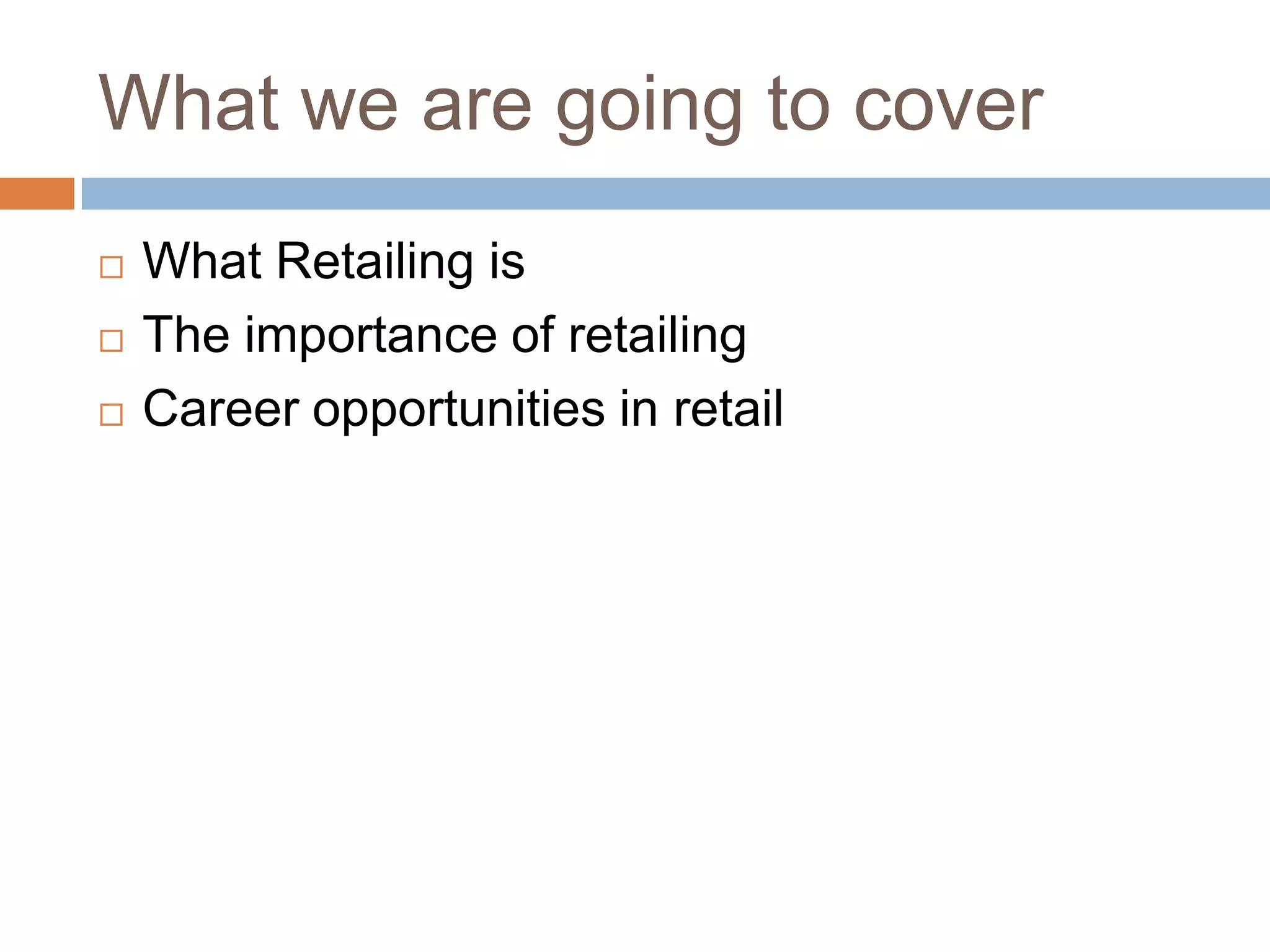 Introduction to The World of Retailing | PPTX
