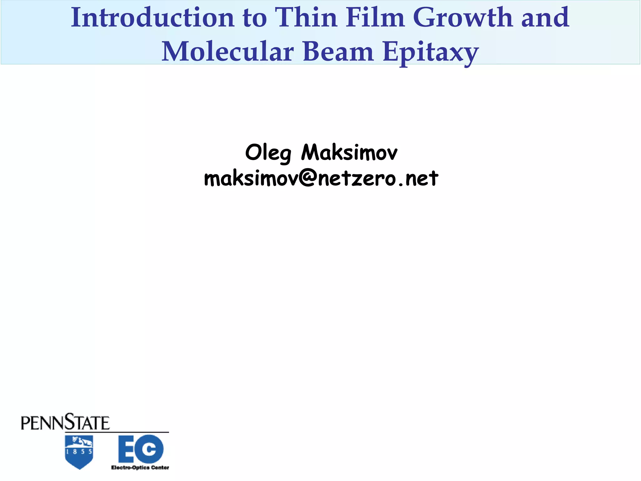 Introduction to thin film growth and molecular beam epitaxy | PPT
