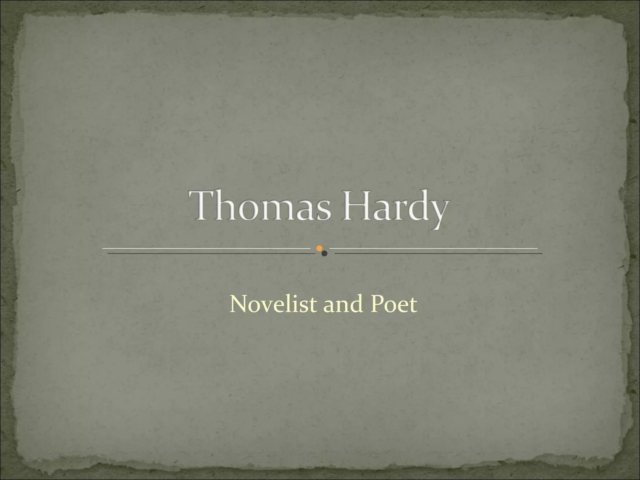 Introduction to Thomas Hardy | PPT