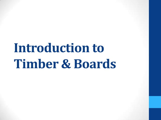 Introduction to Timber & Boards | PPTX