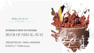 TONGBA - BEER OF HIMALAYAS | PPTX