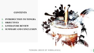 TONGBA - BEER OF HIMALAYAS | PPTX