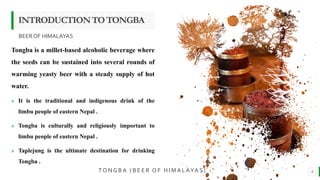 TONGBA - BEER OF HIMALAYAS | PPTX