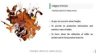 TONGBA - BEER OF HIMALAYAS | PPTX