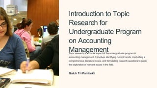 Introduction to Topic Research for Undergraduate.pptx | Undergraduate ...