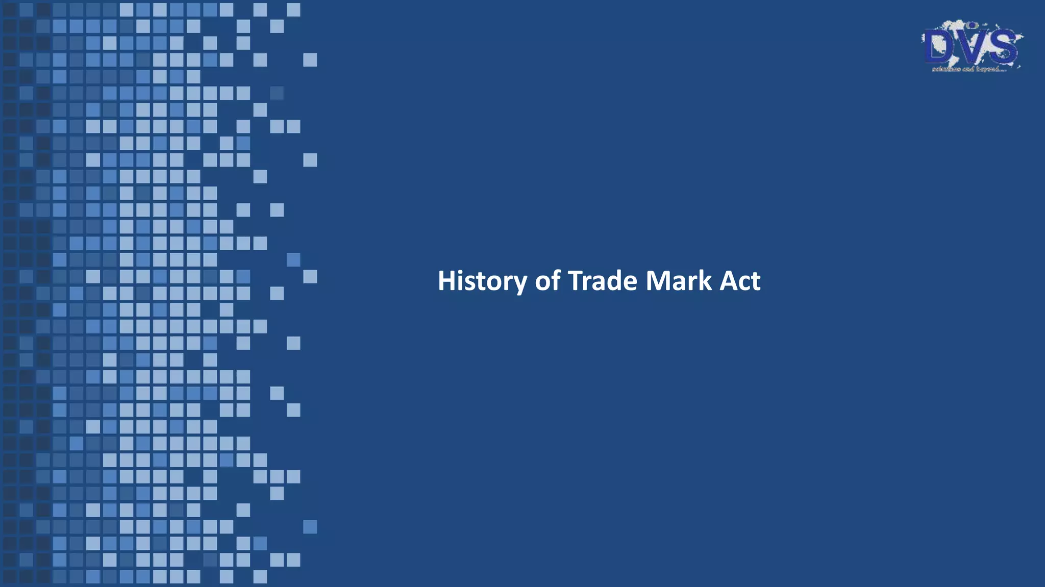 Introduction to Trade Marks Act, 1999 | PPTX