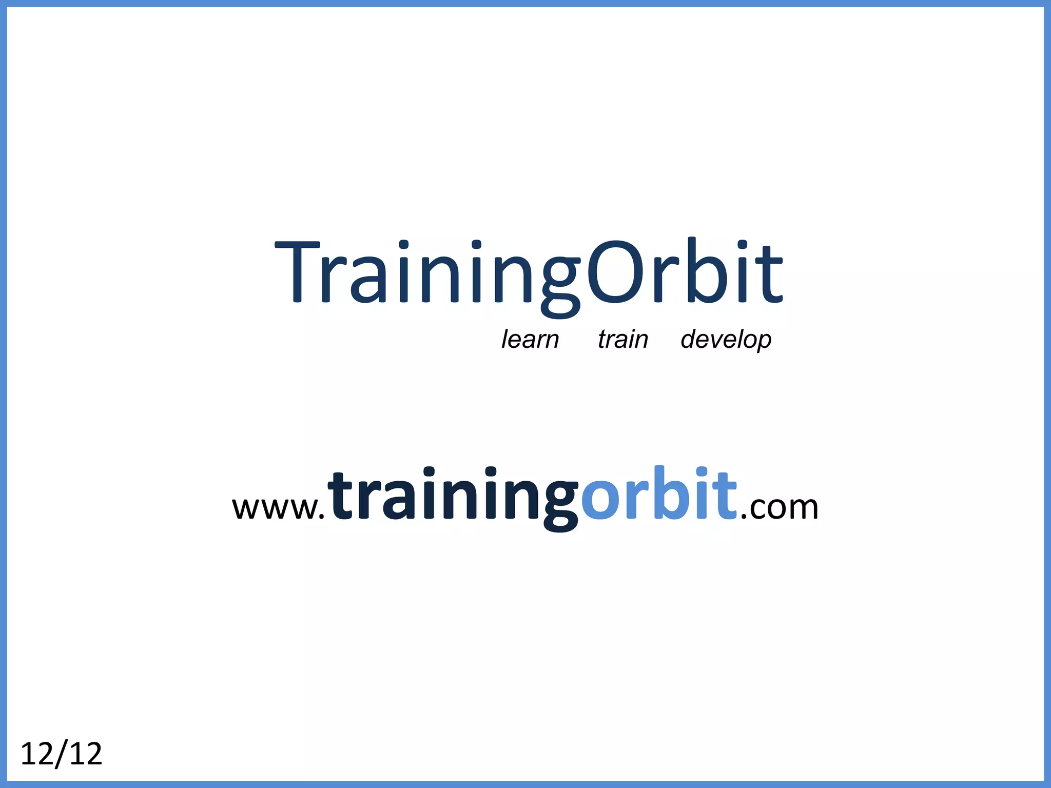 Introduction To Training Orbit | PPTX