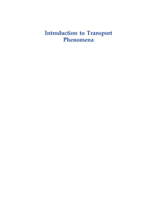 Introduction to transport phenomena bodh raj | PDF