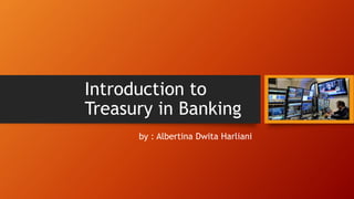 Introduction to treasury in banking | PPT