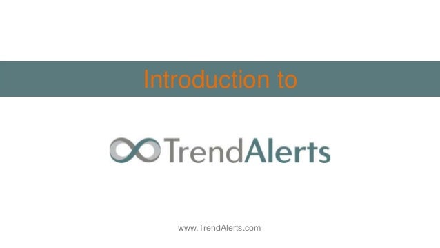 Introduction to Trend Alerts