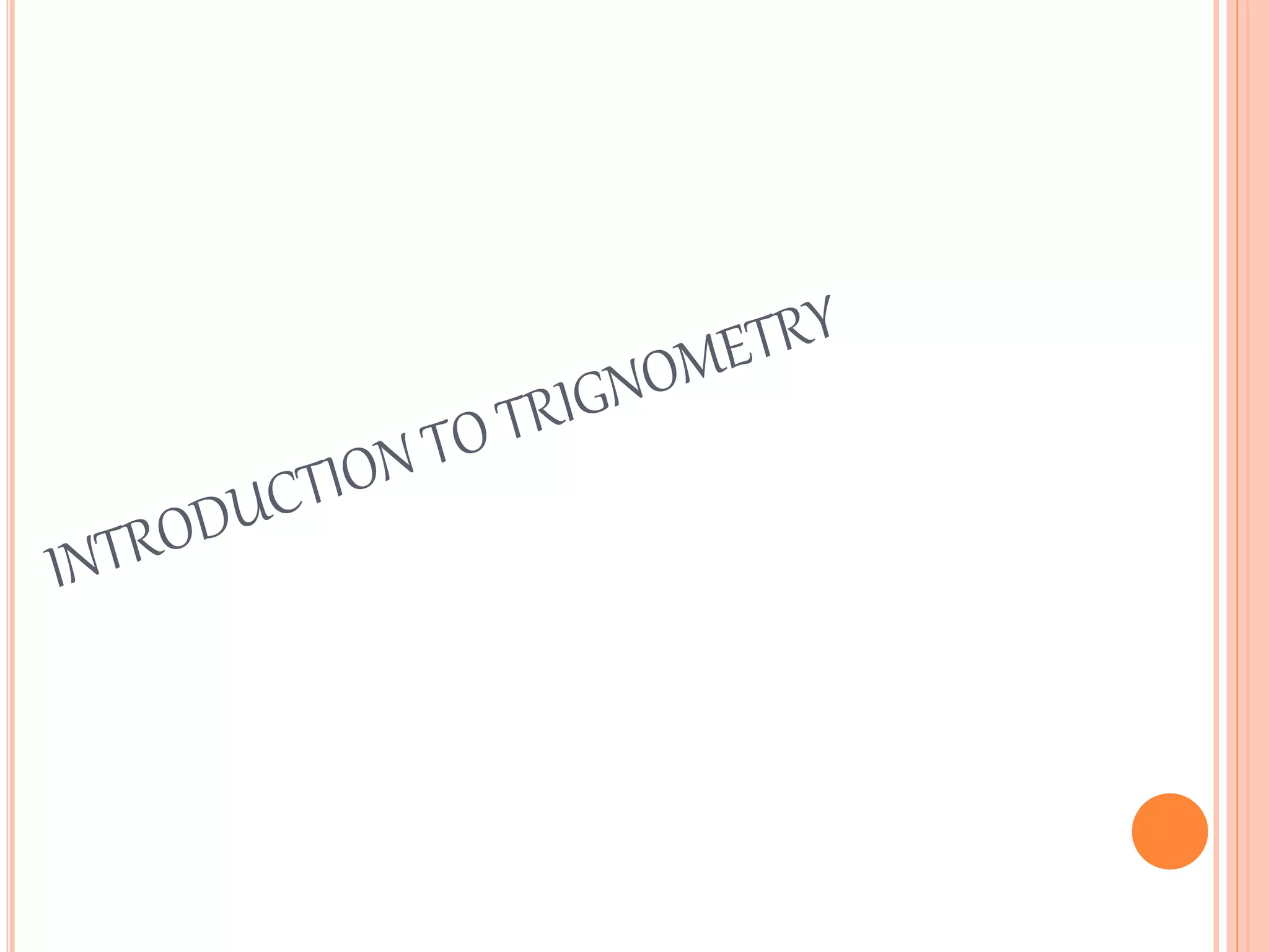 trignometry intruduction | PPTX
