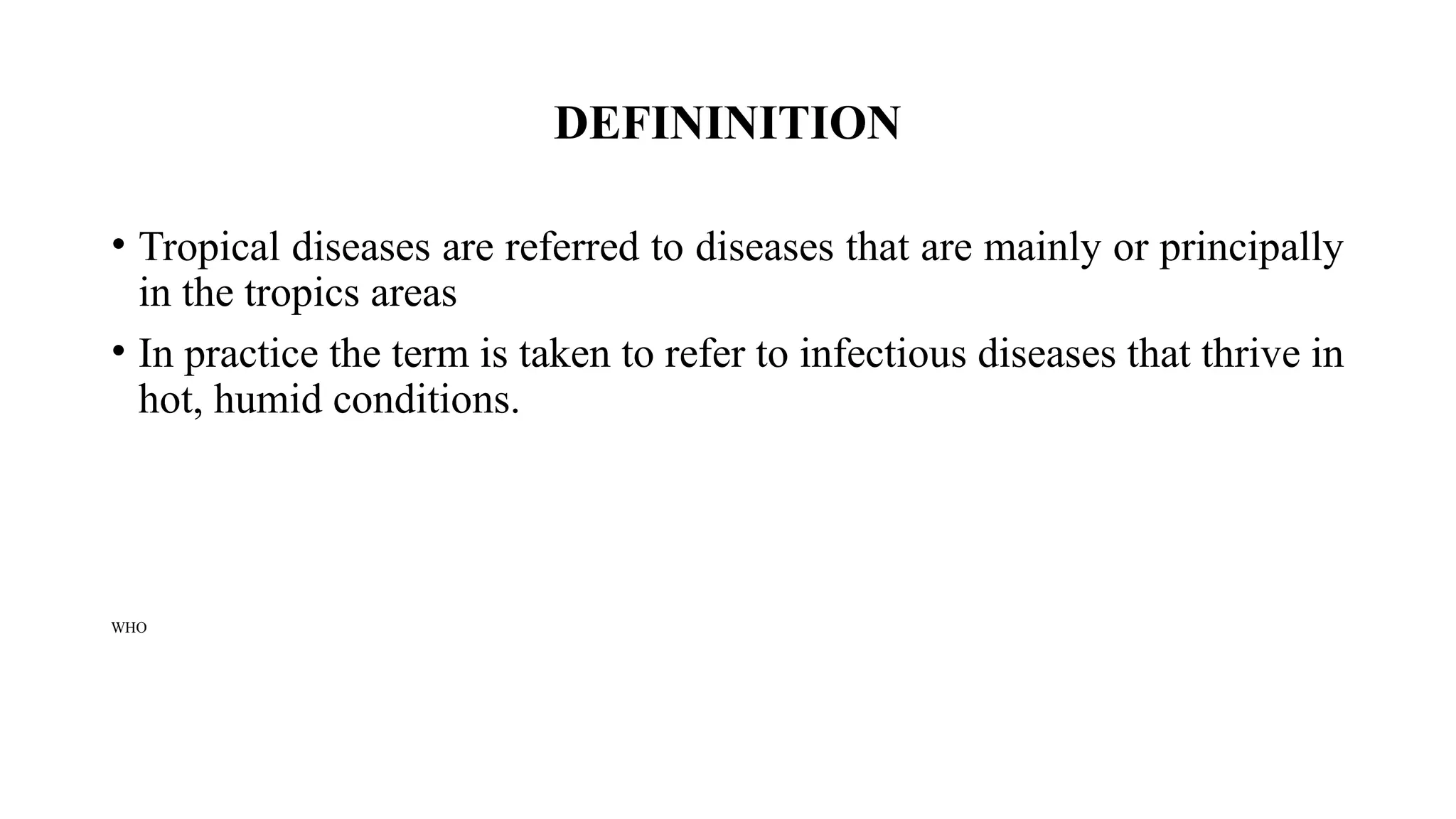 Introduction to tropical medicine - univ | PPTX