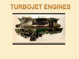 Introduction to turbojet engines | PPTX