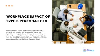 Introduction to Type B Personality for Organizational Success | PDF