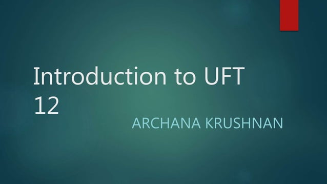 Introduction to Unified Functional Testing 12 (UFT) | PPTX | Computer ...