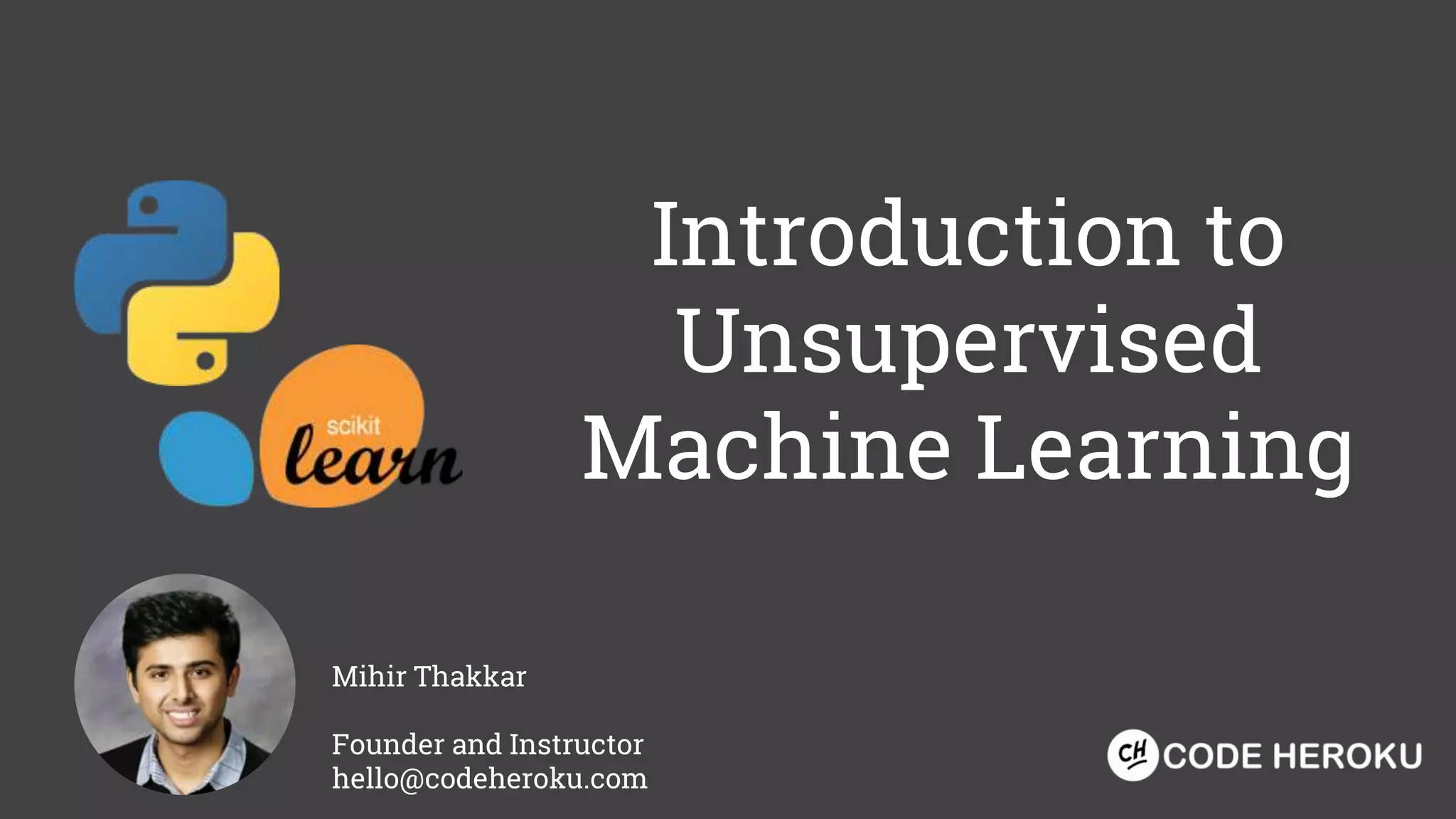 Introduction to Unsupervised Learning - Code Heroku | PPT