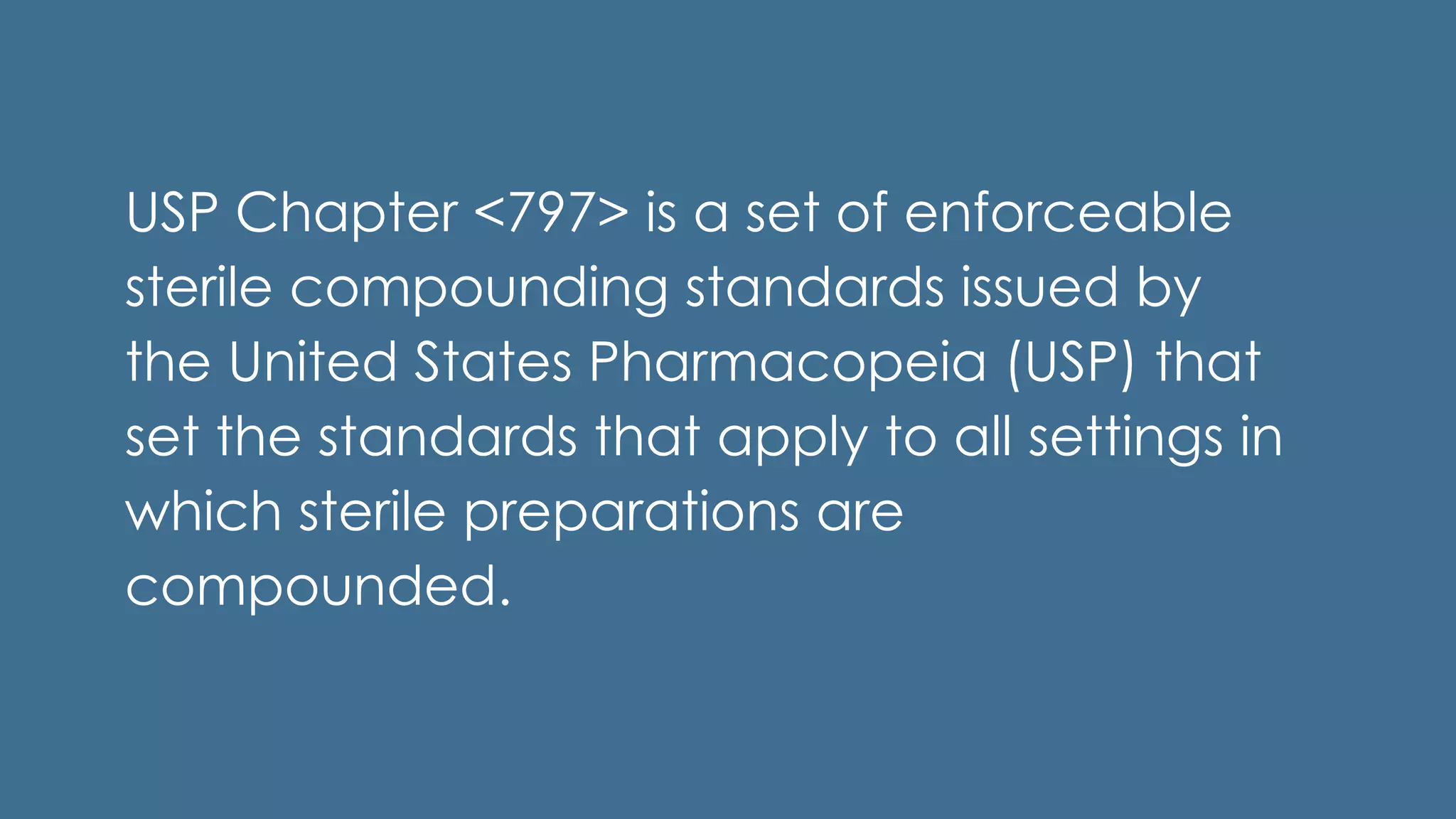 Introduction to USP General Chapter 797 | PPTX