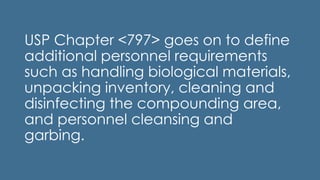 Introduction to USP General Chapter 797 | PPTX