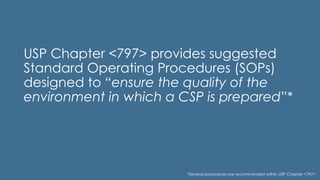 Introduction to USP General Chapter 797 | PPTX