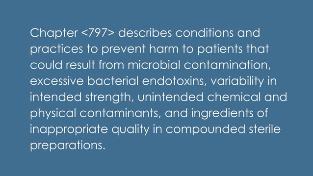 Introduction to USP General Chapter 797 | PPTX | Pharmaceutical ...