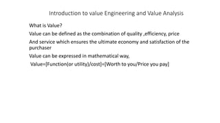 Introduction to value engineering and value analysis | PPT
