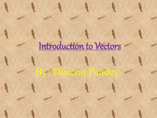 IntroductiontoVectors.ppt | Physics | Science