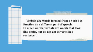 Introduction to Verbals and Types of Verbals Education Presentation in ...