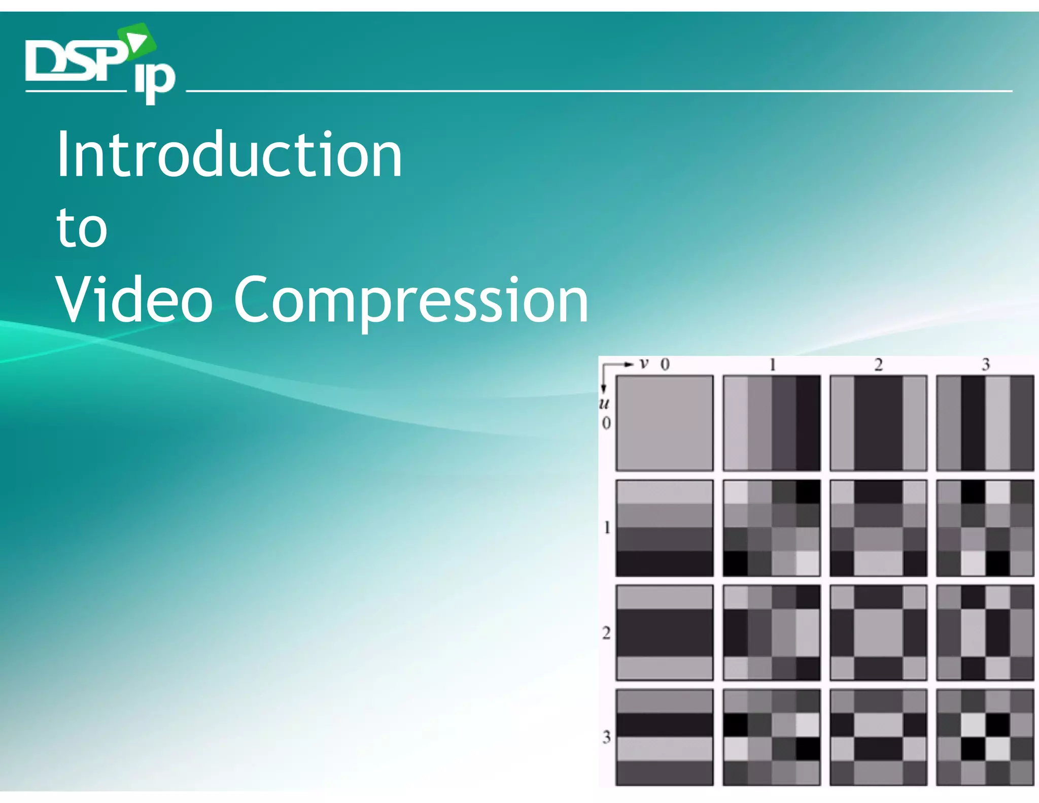 Introduction To Video Compression | PDF