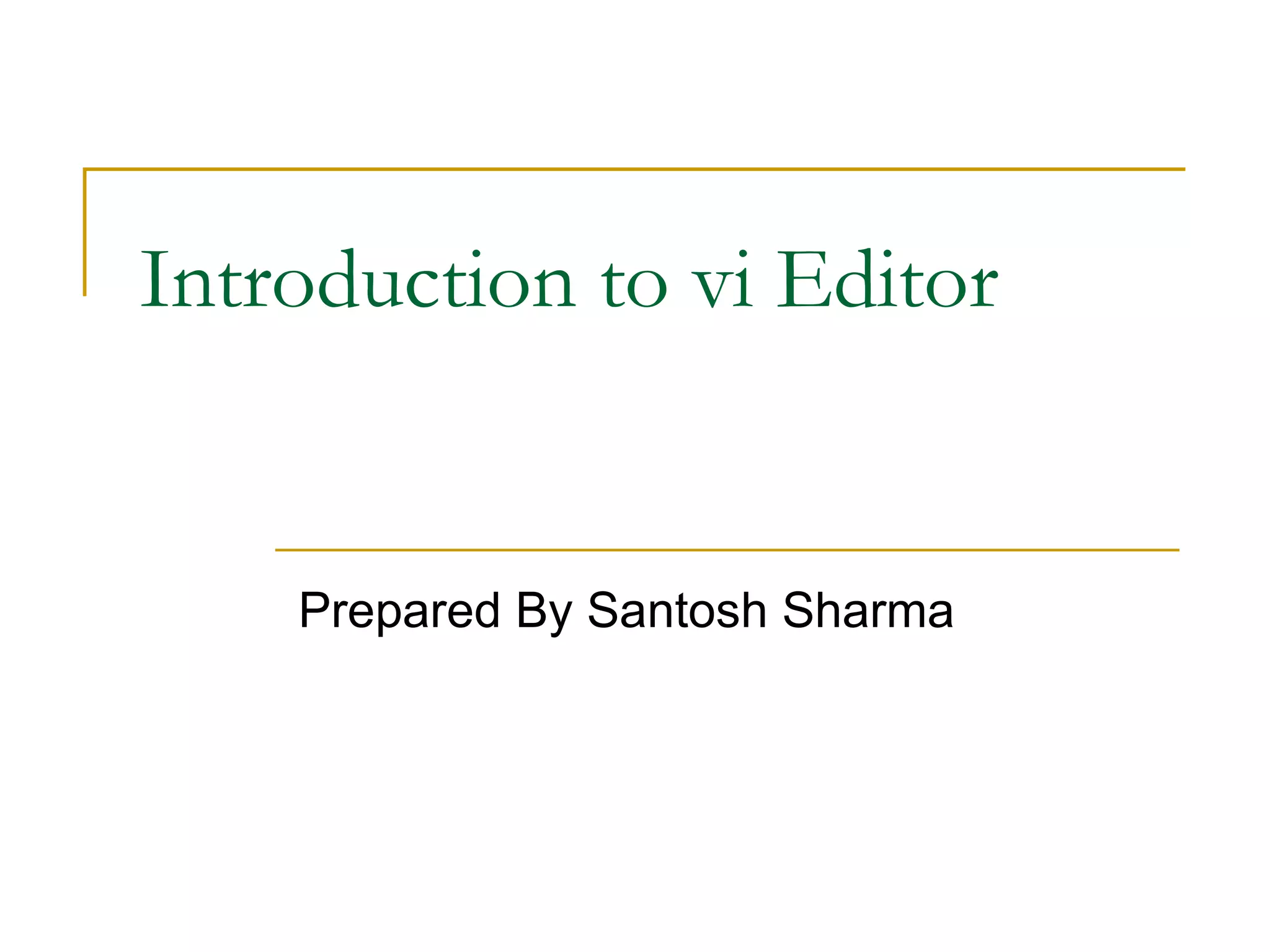 Introduction to vi editor | PPT