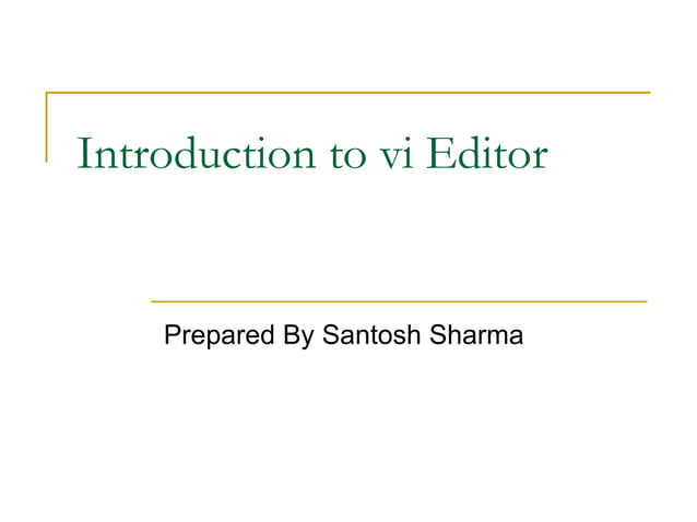 Introduction to vi editor | PPT