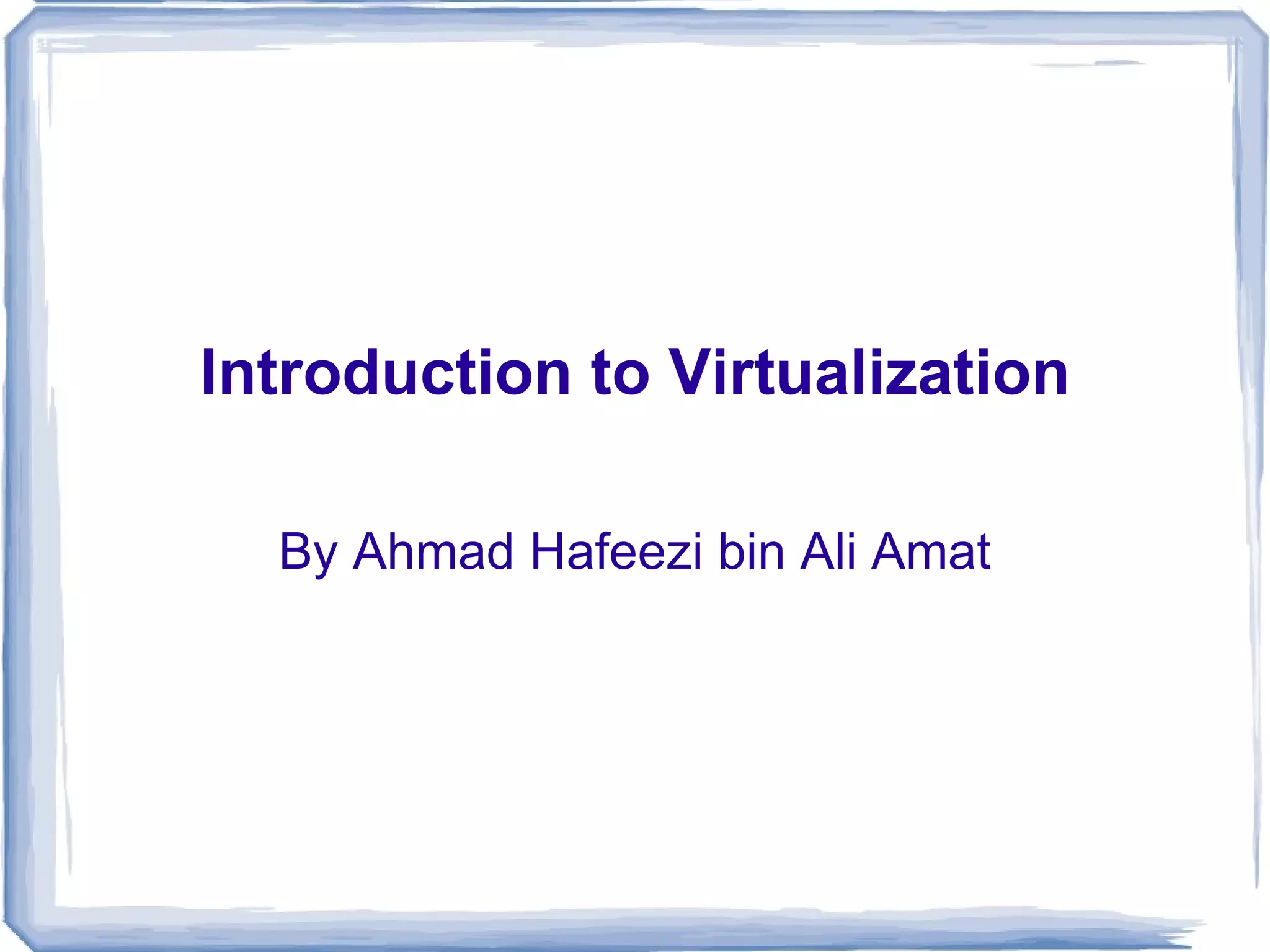 Introduction to virtualization | ODP | Computing | Technology & Computing