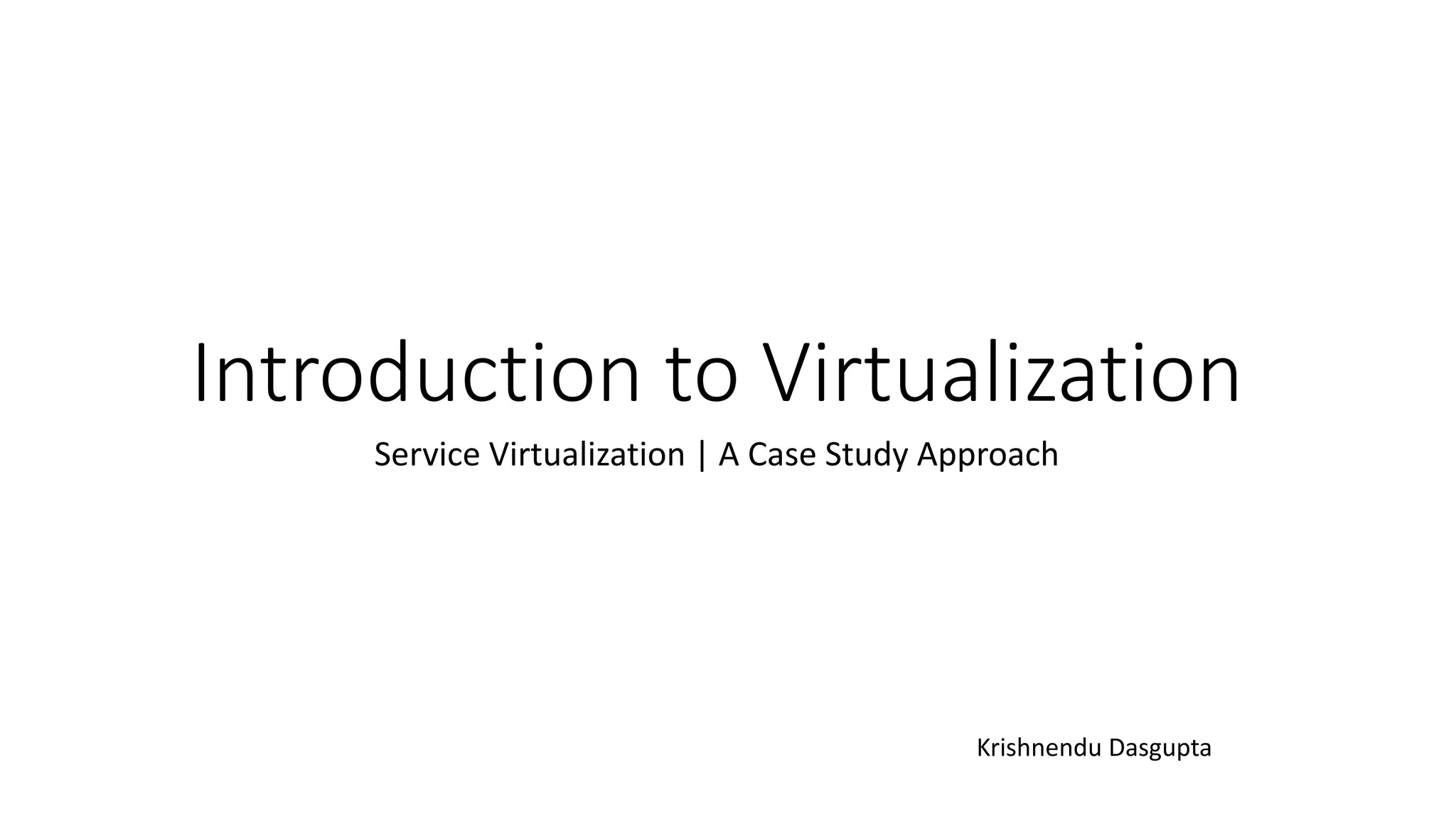 Introduction To Virtualization Ppt