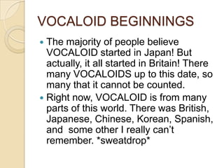 Introduction to vocaloid | PPTX