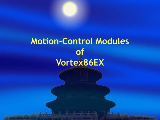 Introduction to Vortex86EX Motion Control Modules | PPT