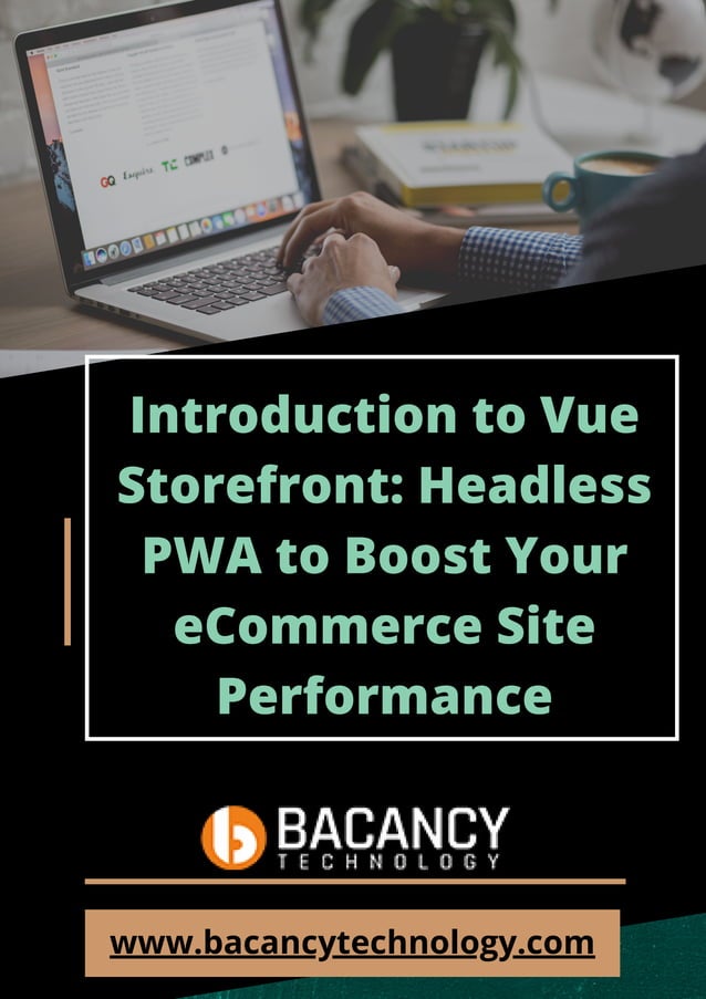Introduction to Vue Storefront: Headless PWA to Boost Your eCommerce Site Performance | PDF