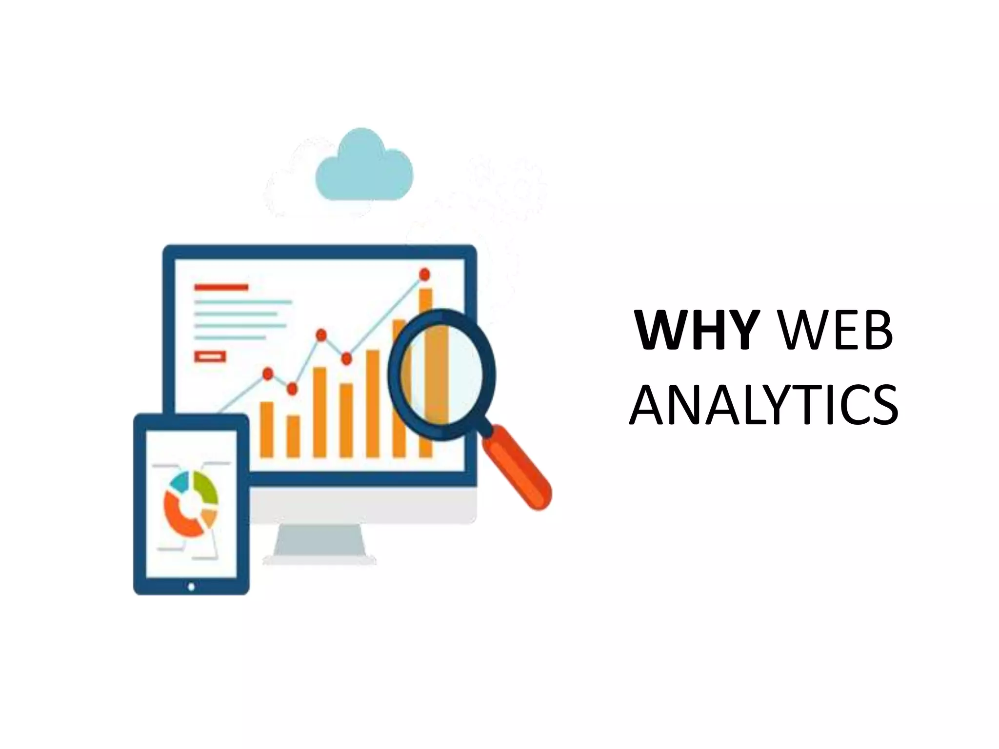 Introduction to web analytics | PPTX | Web Development | Internet