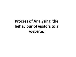 Introduction to web analytics | PPTX | Web Development | Internet