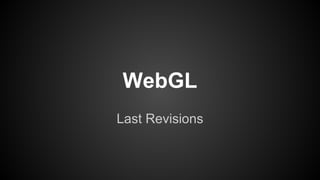 Introduction to WebGL and WebVR | PPT