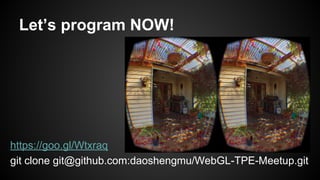 Introduction to WebGL and WebVR | PPT