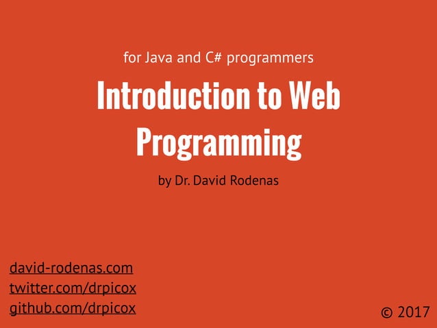Introduction to web programming for java and c# programmers by @drpicox ...