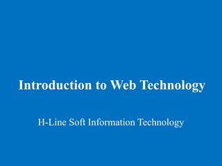 Introduction To Web Technology | PPT | Web Development | Internet