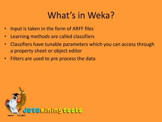 WEKA:Introduction To Weka | PPTX